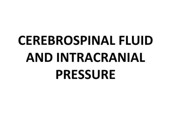 Cerebrospinal fluid (CSF) and interpreting lumbar puncture | PPT