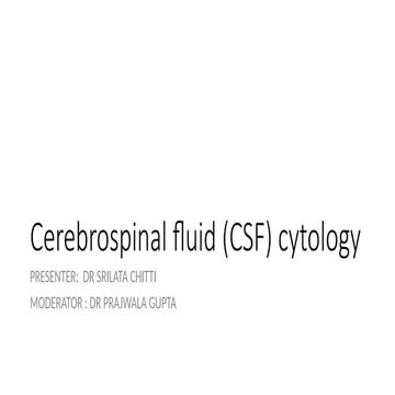 Cerebrospinal fluid (CSF) cytology .pptx