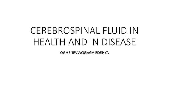 Cerebrospinal fluid (CSF) and interpreting lumbar puncture | PPT