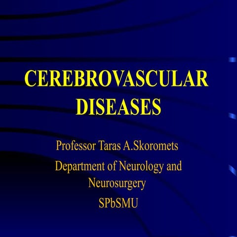 Cerebrovascular diseases in human .ppt