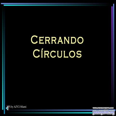 Cerrando Círculos | PPS