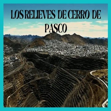 Cerro de Pasco y sus tipos de relieves.pdf