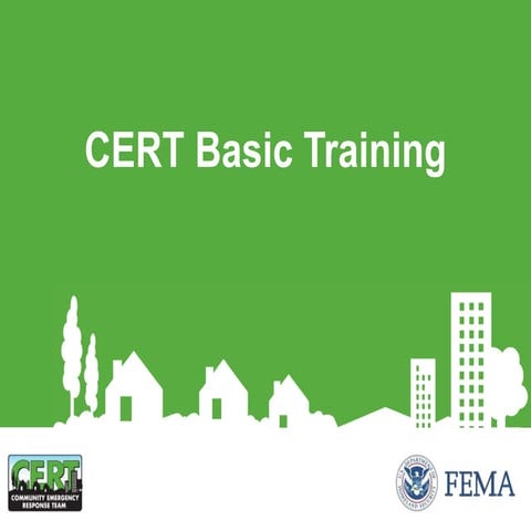 Basics of CERT - Community Emergency Response Team | PPTX