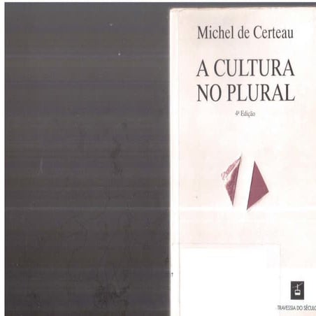 Certeau a cultura no plural | PDF