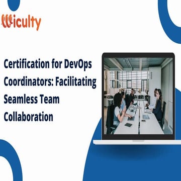 Certification for DevOps Coordinators Facilitating Seamless Team Collaboration.pptx