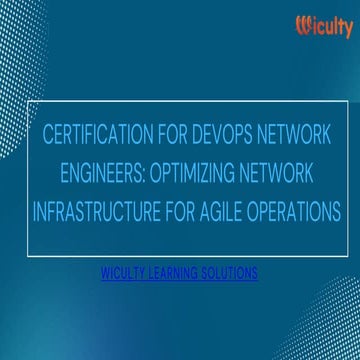 Certification For Devops Network Engineers Optimizing Network Infrastructure For Agile 