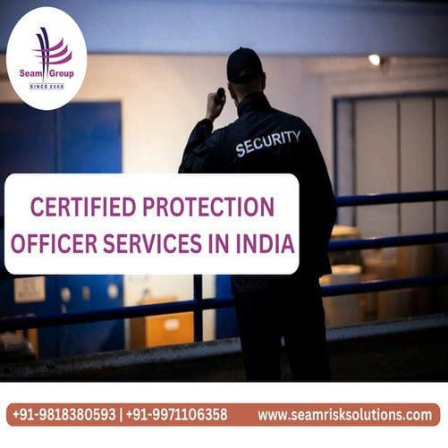 Certified Protection Officer India - Seam Risk Solutions | PDF