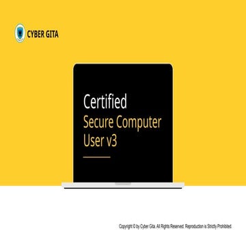 Certified Secure Computer User CSCUv3 by Cyber Gita | PPT