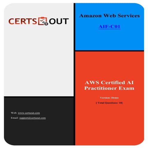 AWS Certified AI Practitioner (AIF-C01): Ultimate Guide to Preparation, Recommendations, and ...