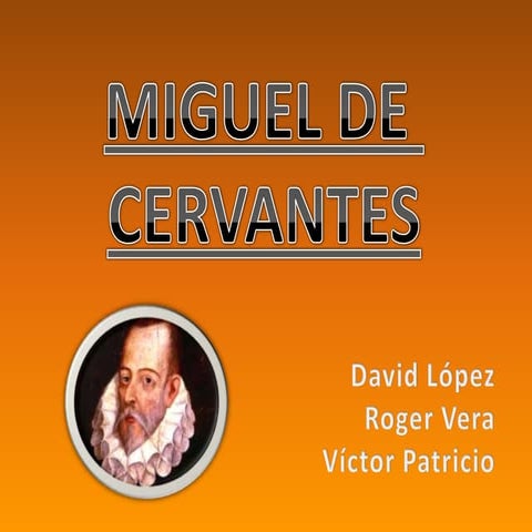 Miguel de Cervantes y sus principales obras | PDF
