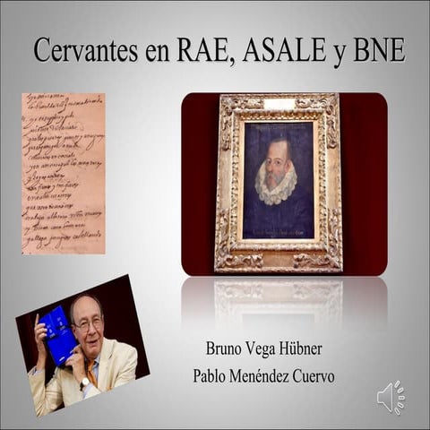 Cervantes en RAE, ASALE y BNE | PPT