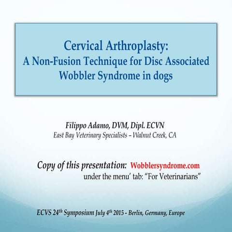 Cervical arthroplasty a non fusion technique for daws in dogs - power ...