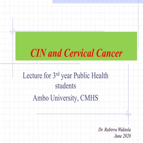 cervical cancer.ppt by Dr. Rabirra Waktola | PPT