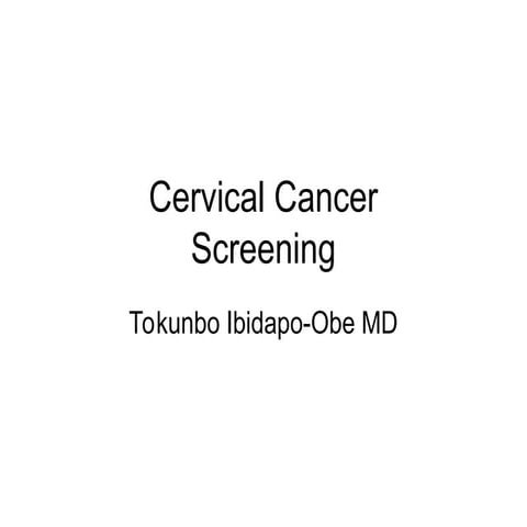 ROUTINE CERVICAL CANCER SCREENING GUIDELINES.ppt