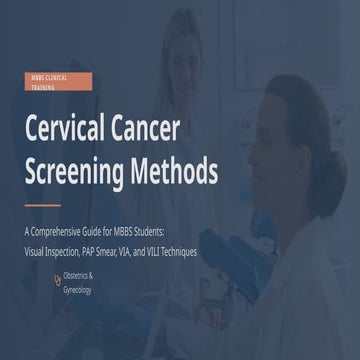 Cervical Cancer Screening Methods pap smear VIA VILI METHODS.pptx