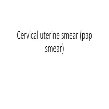 Cervical Smear – Screening for Cervical Cancer – HXPEW