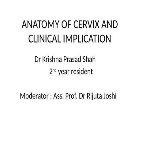 cervix anatomy and its clinical implication.pptx