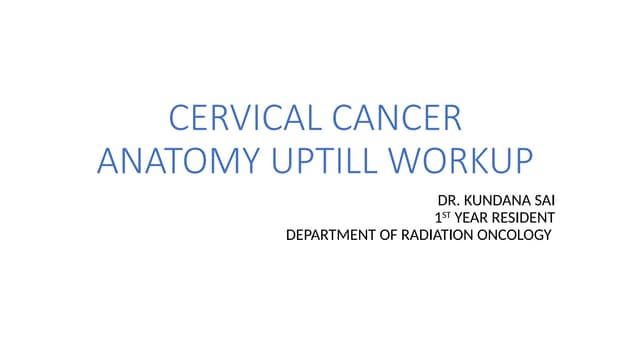 Cervical cancer, Anatomy and pathology | PPTX