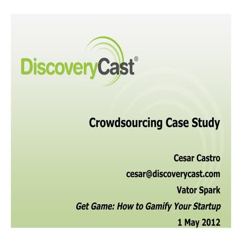 Cesar Castro DiscoveryCast Crowdsourcing case study | PDF