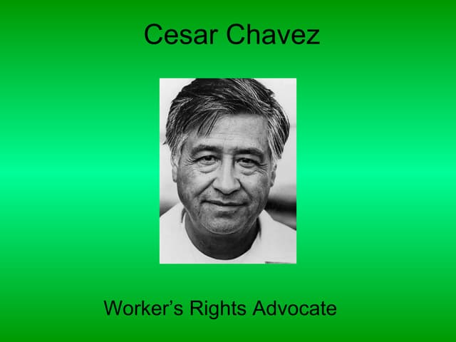 Cesar Chavez Presentation | PPTX