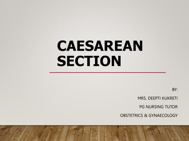 Caesarean section - indications and types | PPTX