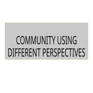 Different Perspective on Community | PPTX