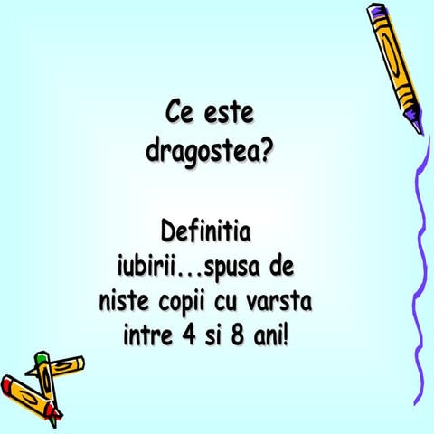Ce Spun Copiii Despre Dragoste | PPT