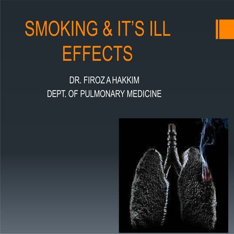 Cigarette smoking and its ill effects | PPTX