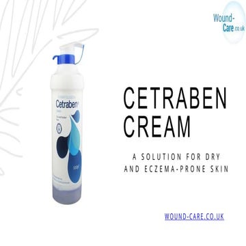 Cetraben Cream - A Solution for Dry and Eczema-Prone Skin | PPT