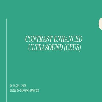 Contrast enhanced ultrasound(CEUS) and its application.pptx