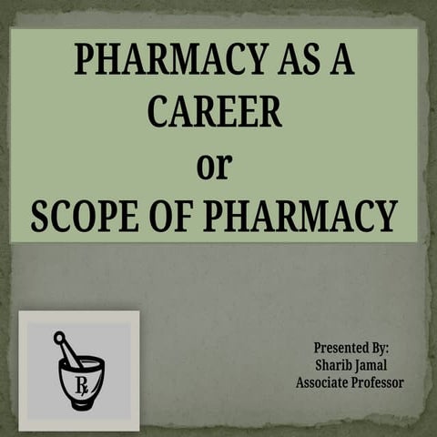 Pharmacy as a career or Scope of Pharmacy | PPTX