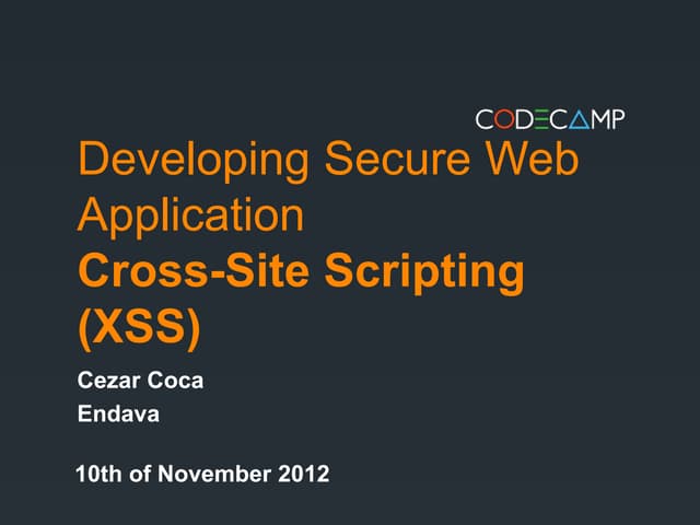 Developing Secure Web Application - Cross-Site Scripting (XSS) | PPTX Developing Secure Web Application - Cross-Site Scripting (XSS) | PPTX