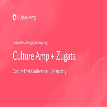 Culture First 2019: Day 1, Culture Amp + Zugata | PDF