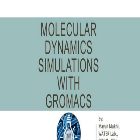 GROMACS Tutorial - Introduction, Procedure & Data Analysis | PPTX