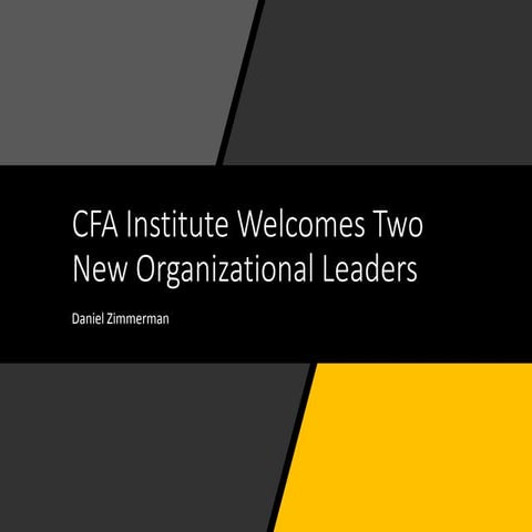 CFA Institute Welcomes Two New Organizational Leaders | PPT