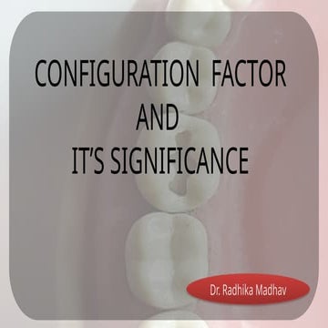 configuration factor conservative dentistry.pptx