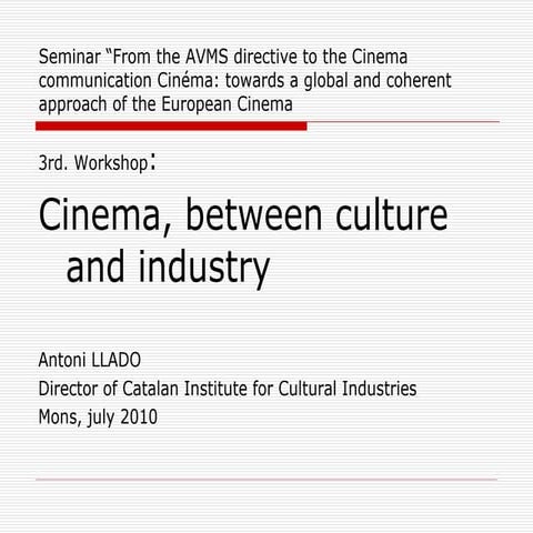 Cinema, between culture and industry | PPT