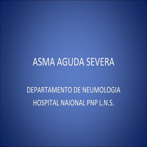 ASMA AGUDA SEVERA | PPT
