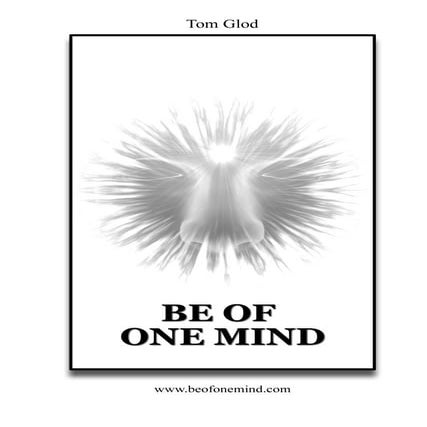 Be Of One Mind : First Edition | PDF