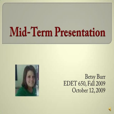 Burr Mid-Term Presentation | PPTX