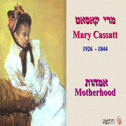 Mary Cassat, American painter | PPS