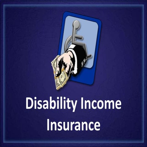 Disability Income Insurance | PPT