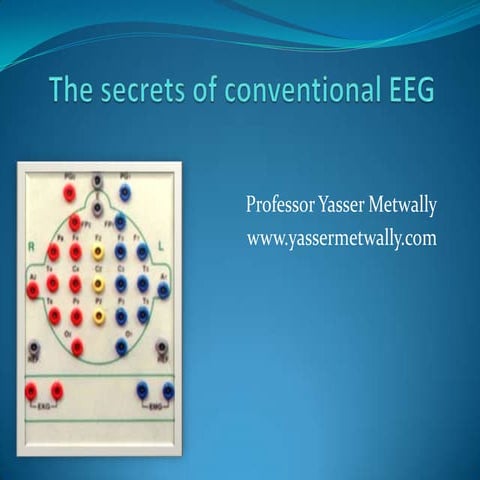 Issues in brainmapping...The secrets of conventional EEG | PPTX