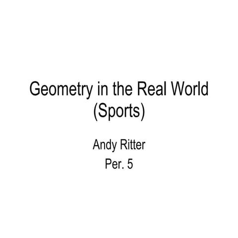 Geometry in the Real World Project (Mrs. Sykes) | PPT