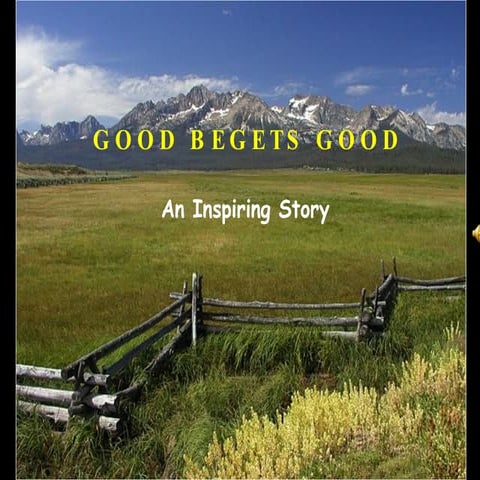 Good Begets Good...An Inspiring Story | PPT