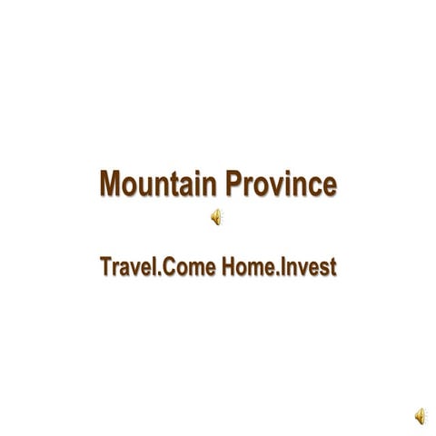 Mountain Province Philippines, Part 1 | PPTX