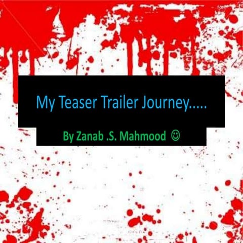 My Teaser Trailer Journey... | PPTX