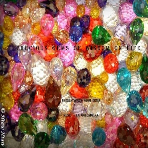 PRECIOUS GEMS OF WISDOM ON LIFE | PPS