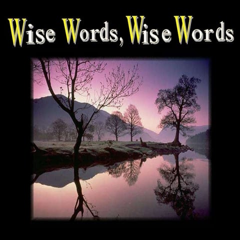 Wise Words, Wise Words | PPT