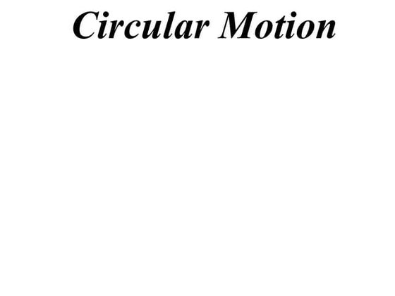 Circular motion | PPT | Physics | Science